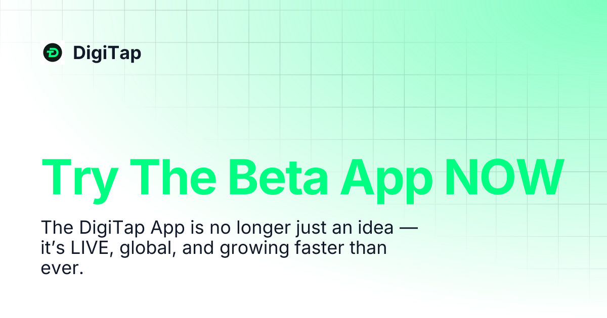 Try The Beta App NOW | DigiTap